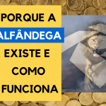 Veja como funciona a Alfândega Brasileira e porque ela existe